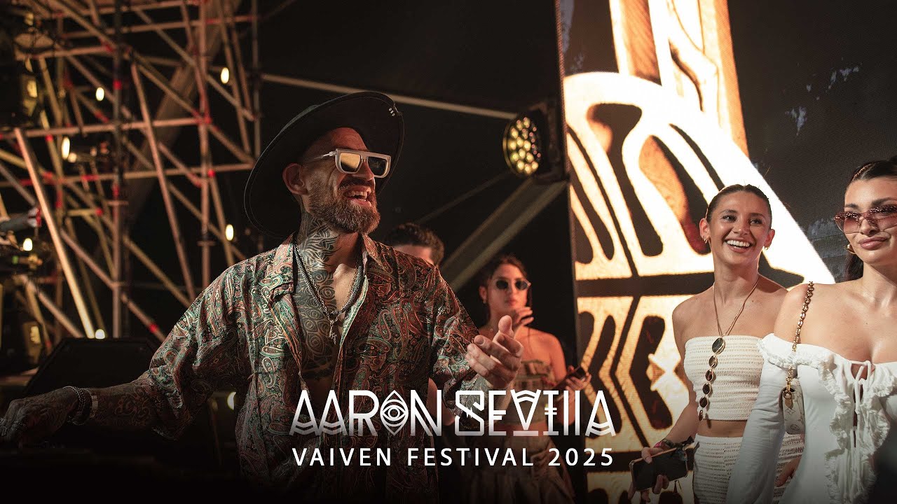 Aaron Sevilla en Vaiven Festival Mexico 2025 / Afro House Dj Set ...